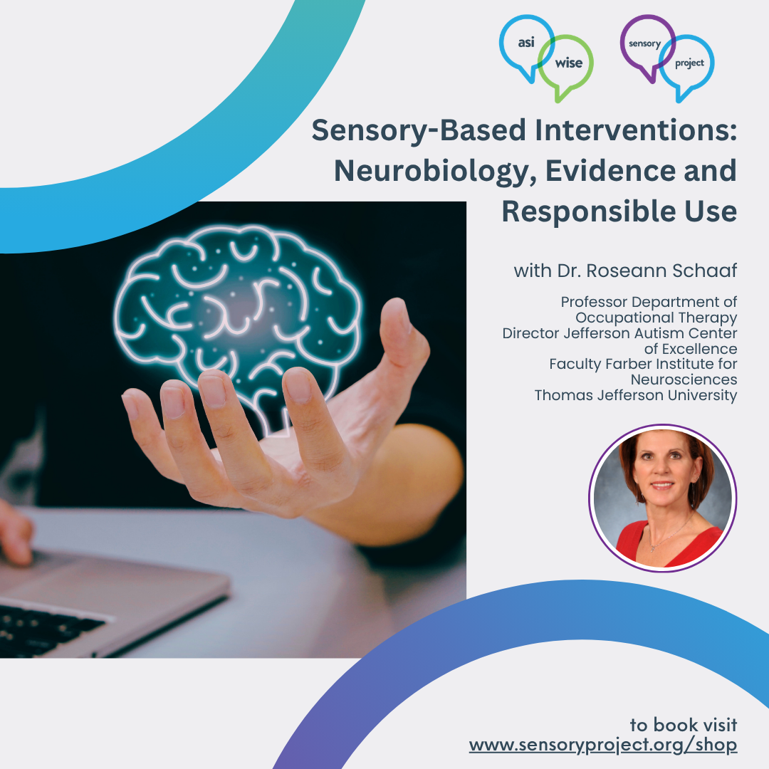 Sensory-Based Interventions: Neurobiology, Evidence and Responsible Use ...
