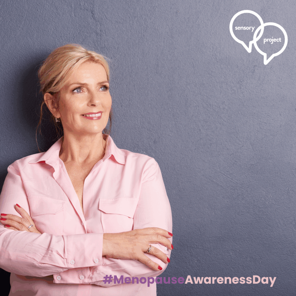 Menopause Awareness Day 2025 - Sensory Project